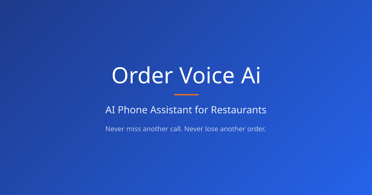 Order Voice Ai - AI Phone Assistant for Restaurants